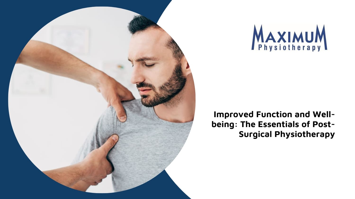 Improved Function and Well-being: The Essentials of Post-Surgical Physiotherapy